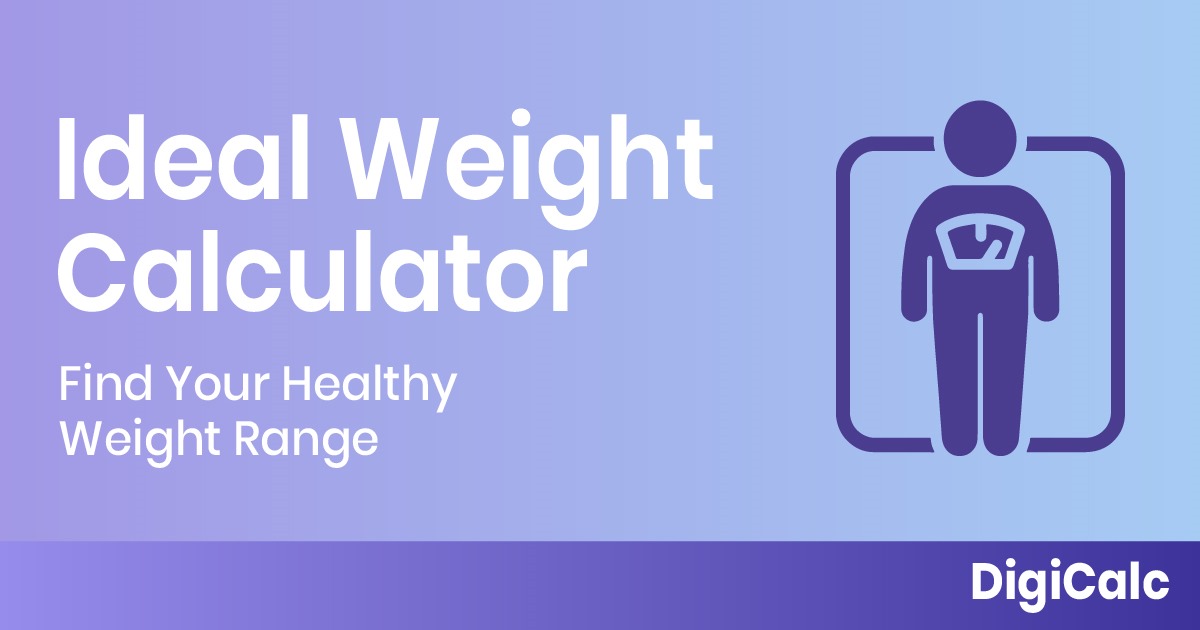 Ideal Weight Calculator – Find Your Healthy Weight Range | Digital ...